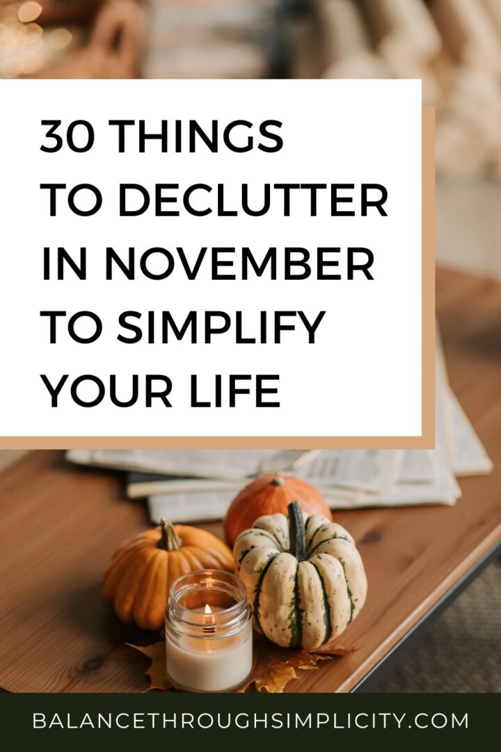 30 Things to Declutter in November to Simplify Your Home