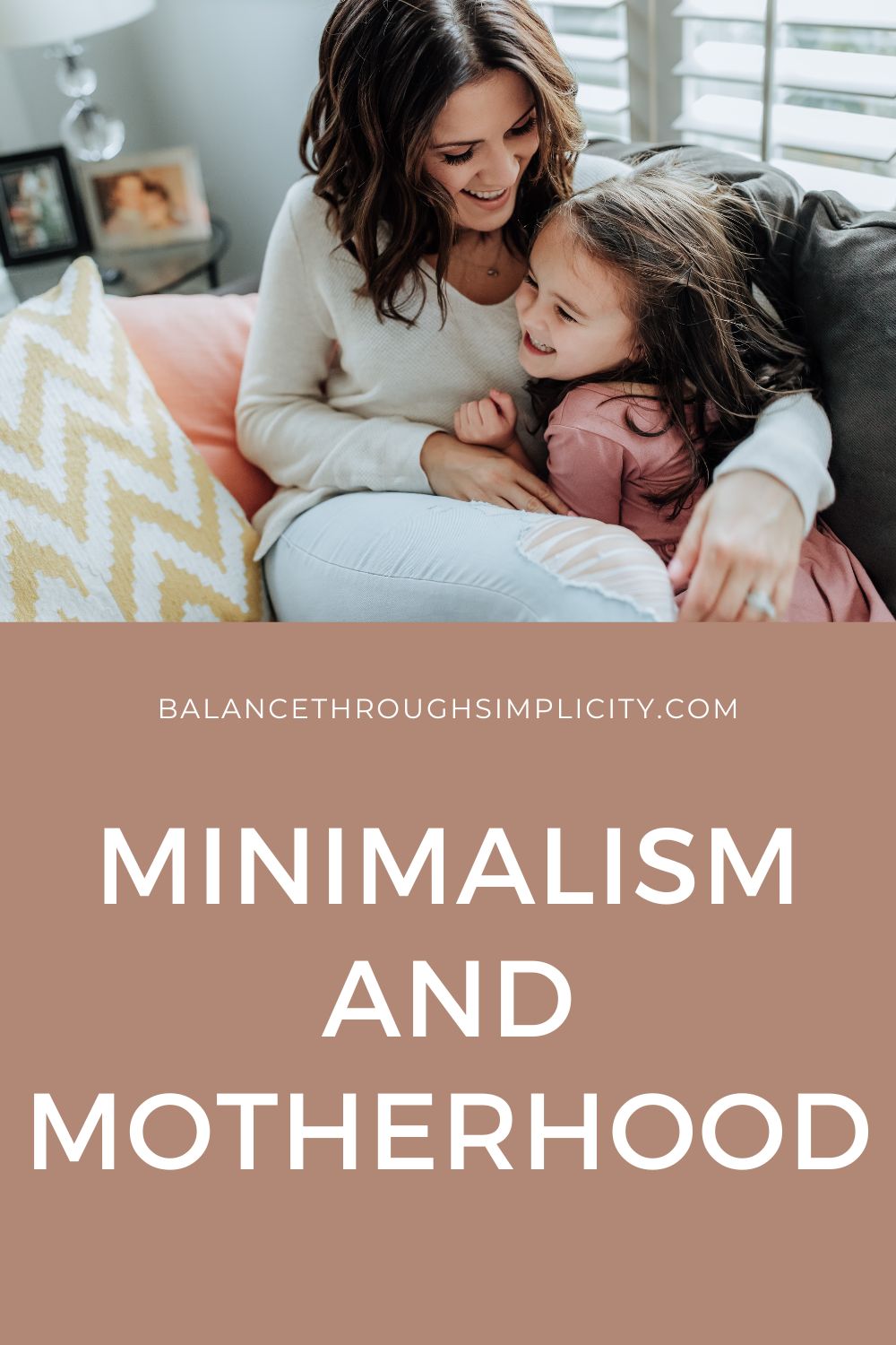 Minimalism and Motherhood: 7 Helpful Tips