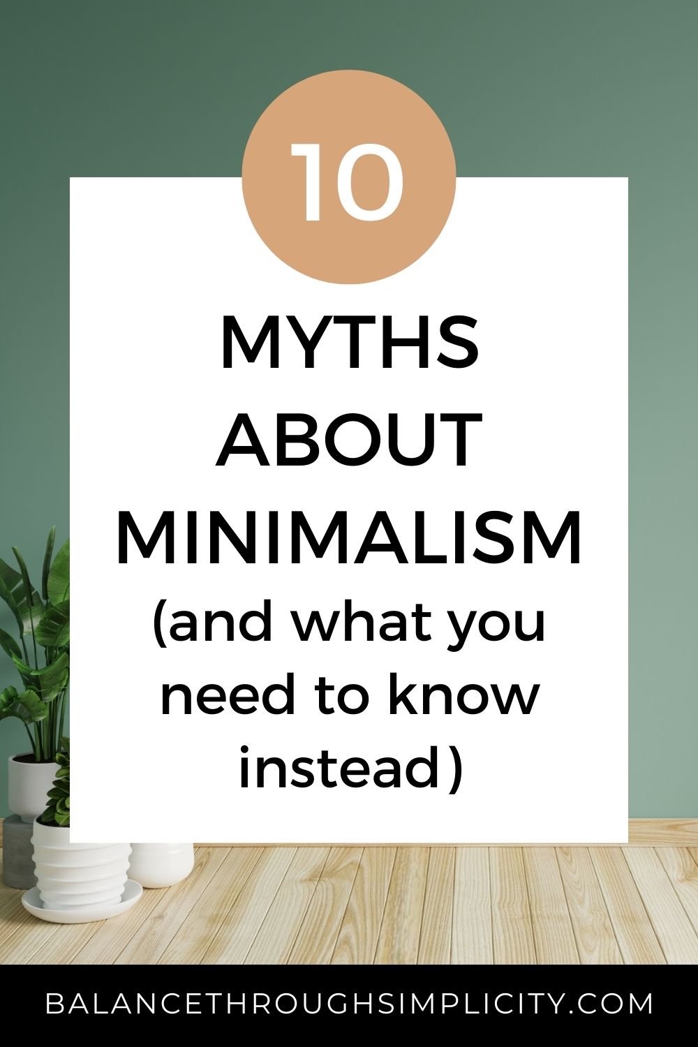 10 Myths About Minimalism: What You Need To Know Instead
