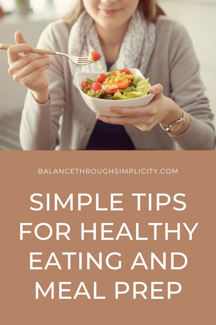 Simple Tips for Healthy Eating and Meal Prep (+ Free Printable)