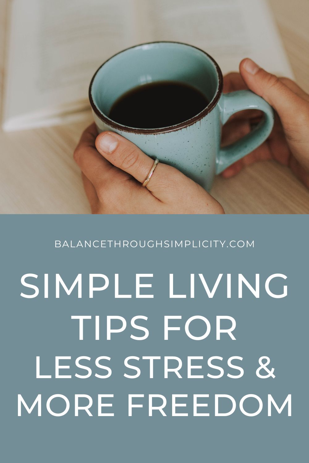15 Simple Living Tips for Less Stress and More Freedom