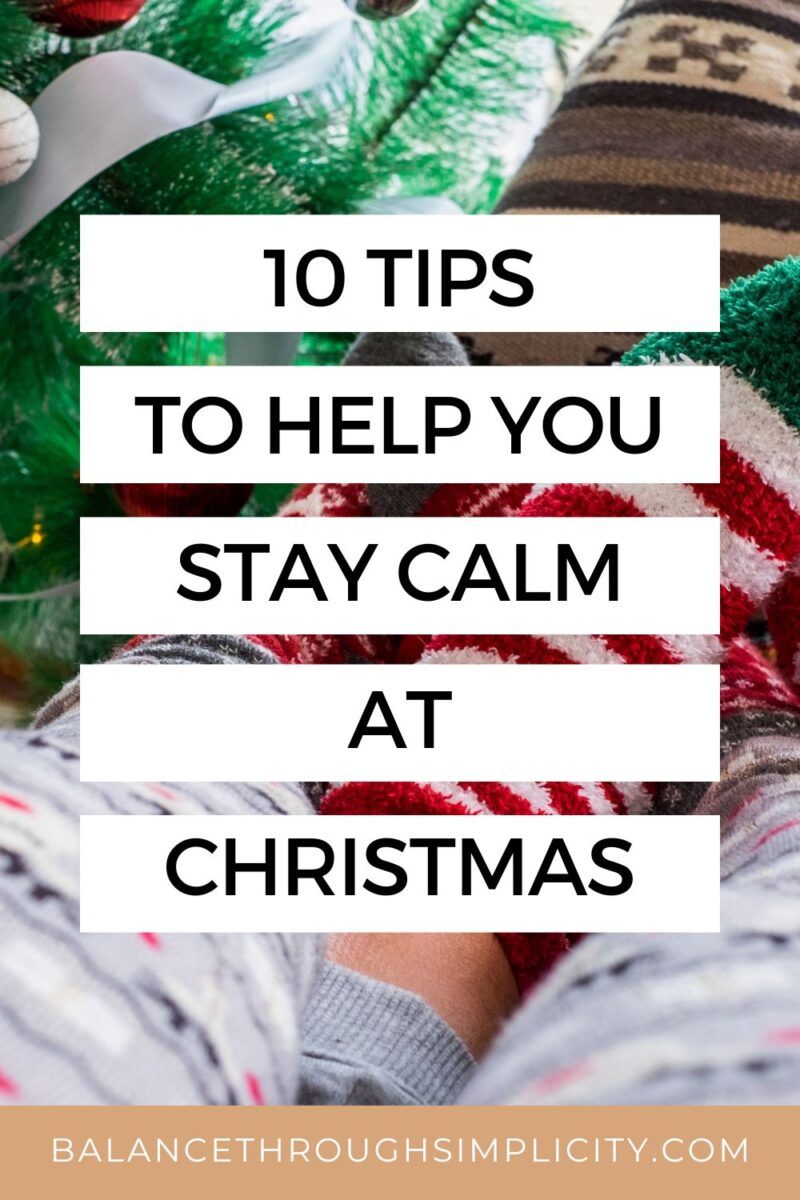 10 Tips to Help You Stay Calm at Christmas