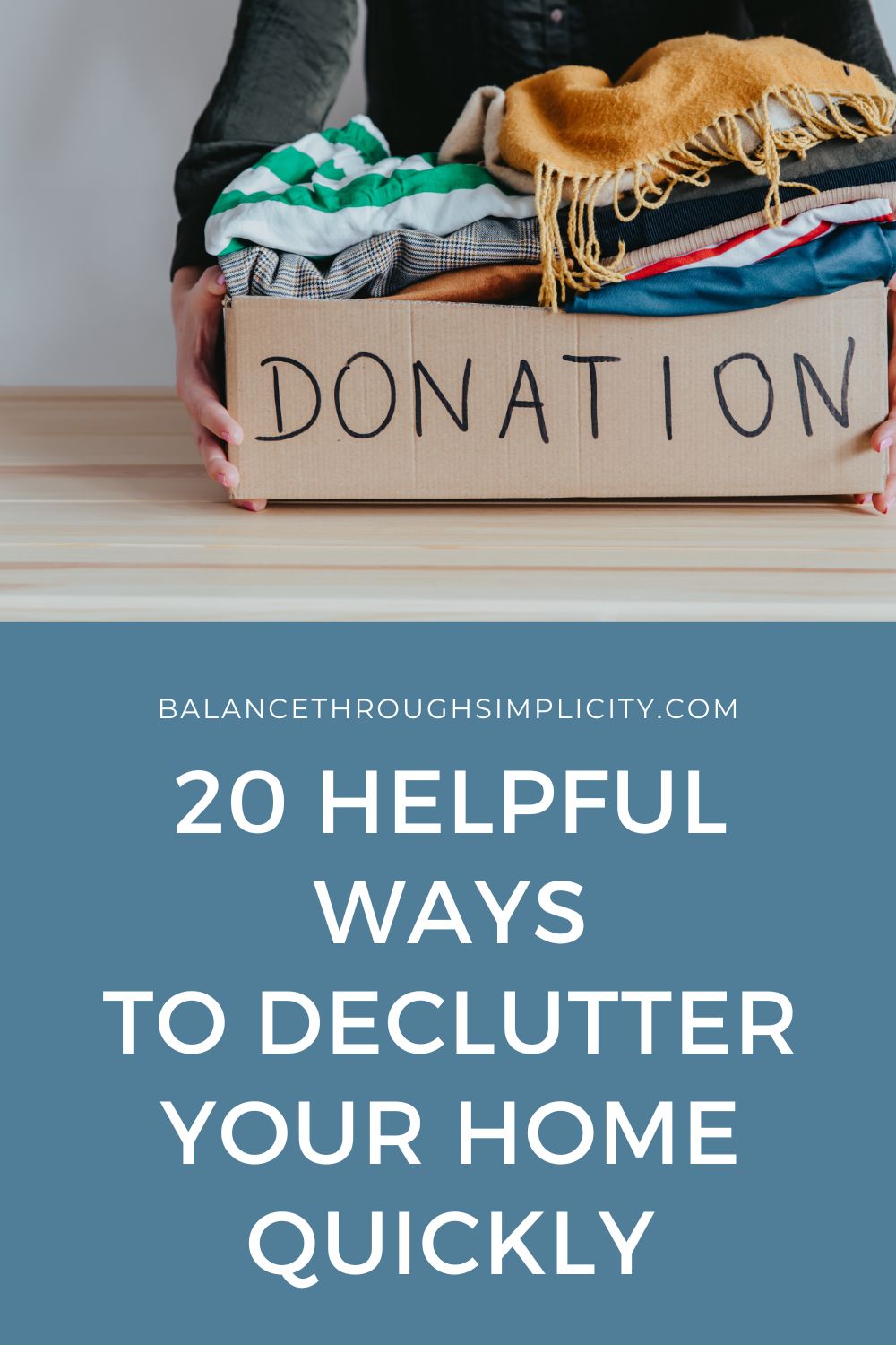 20 Helpful Ways to Declutter Your Home Quickly