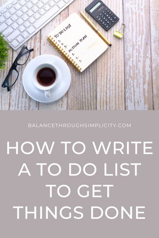 How to Write a To Do List to Get Things Done