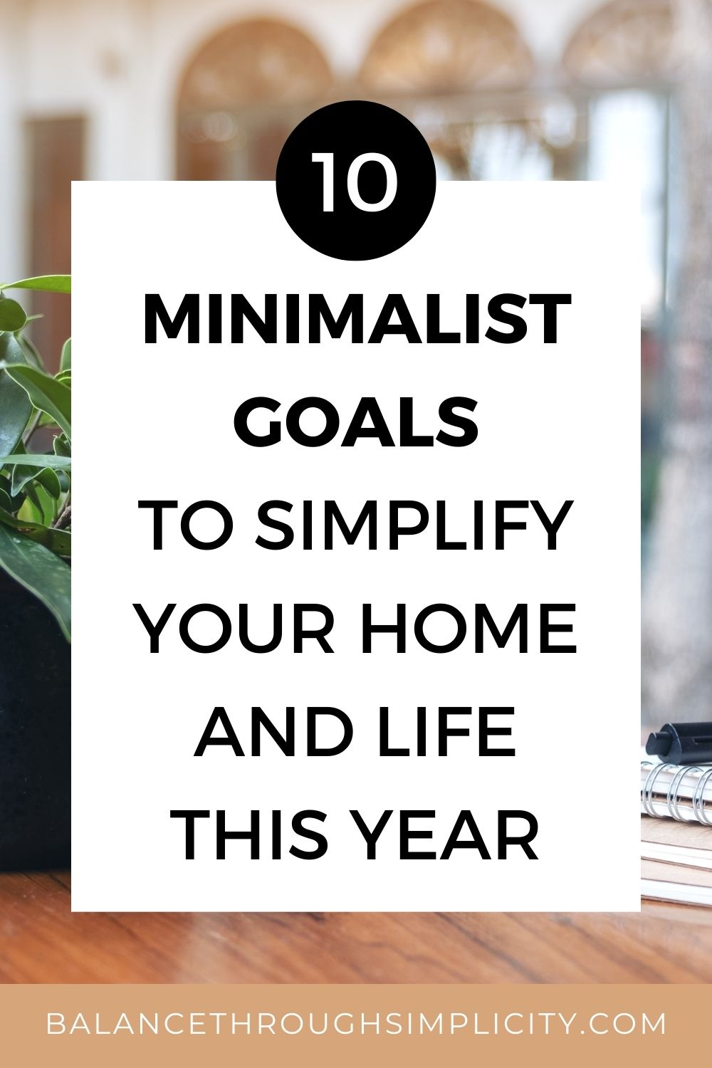 10 Minimalist Goals to Simplify Your Life This Year
