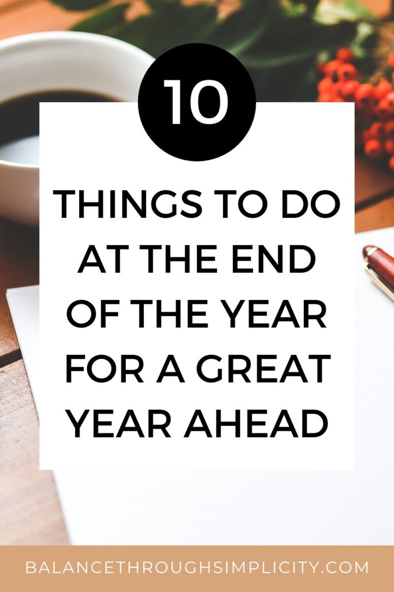 10 Things To Do At The End of The Year to Make Next Year Great