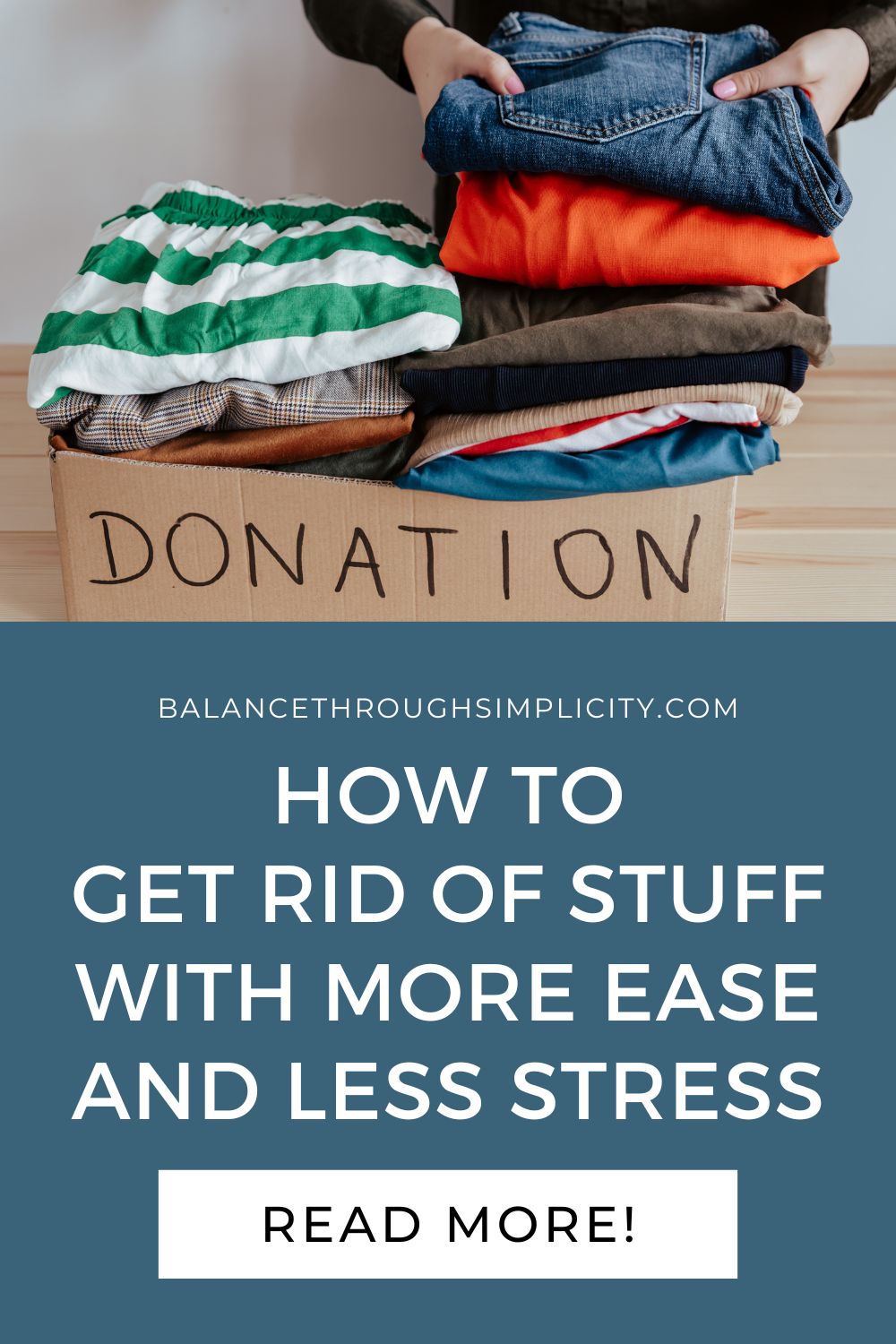 How to Get Rid of Stuff With Less Stress and More Ease