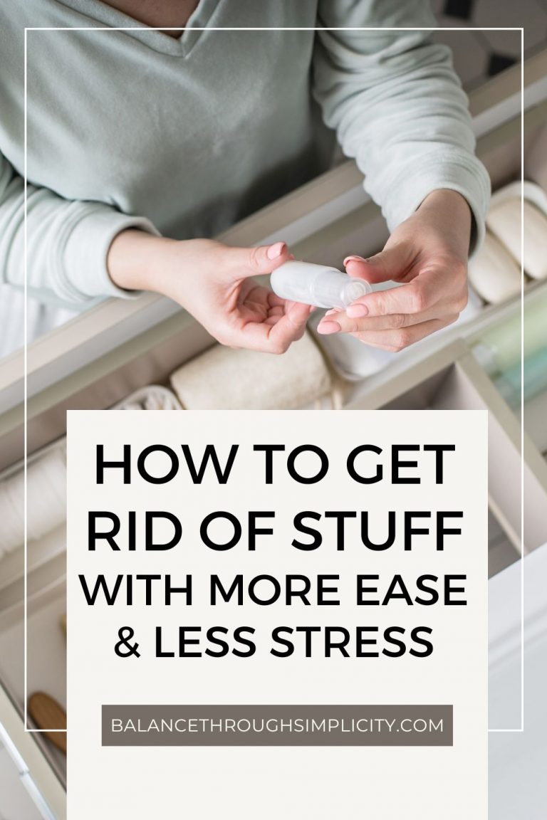 How to Get Rid of Stuff With Less Stress and More Ease