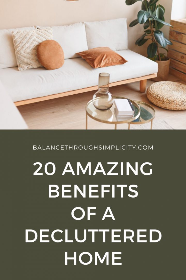 20 Amazing Benefits of Decluttering Your Home