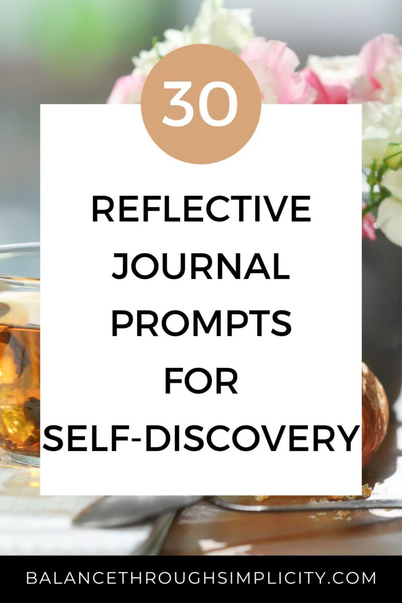 30 Reflective Journal Prompts for Self-Discovery