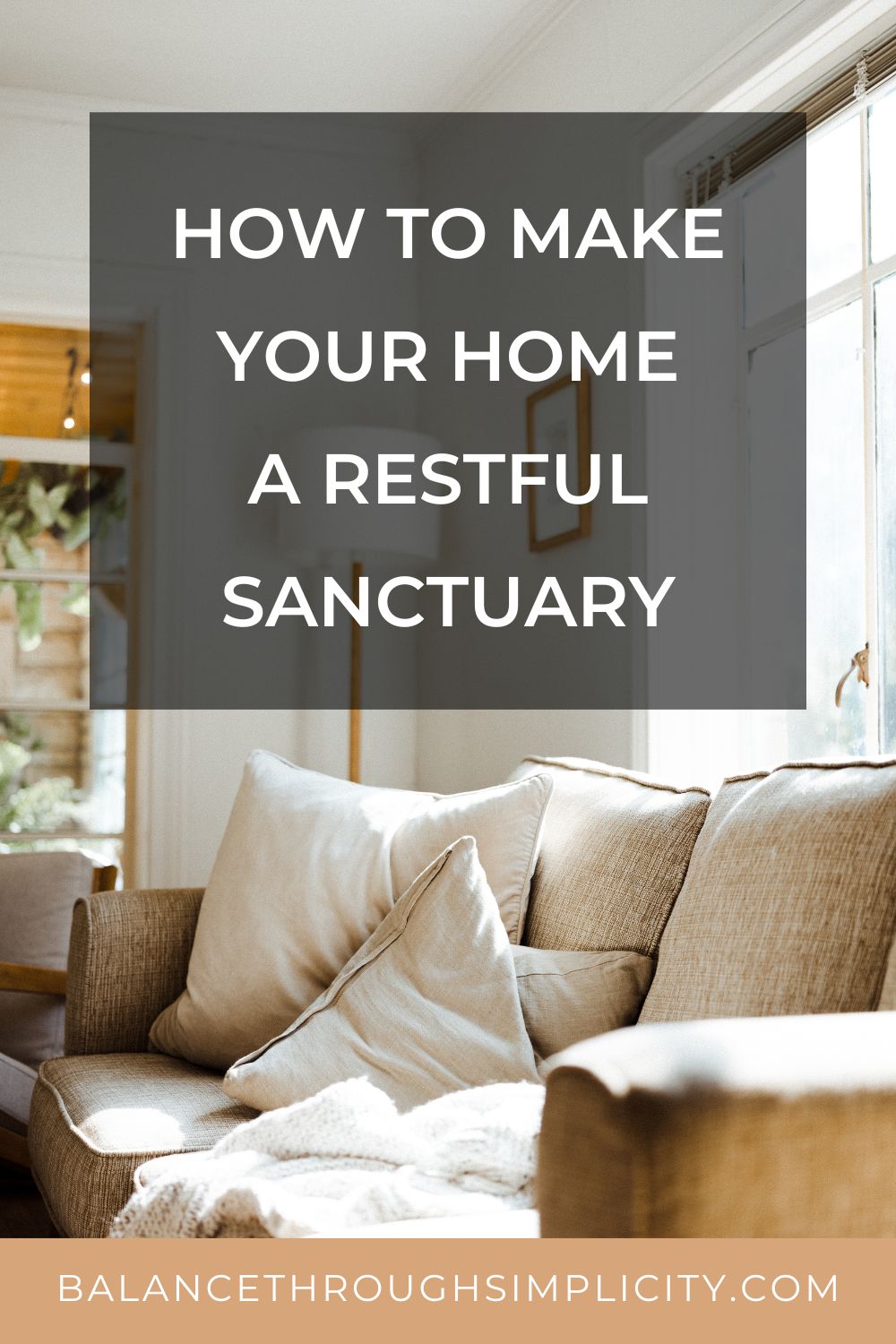 How To Make Your Home A Sanctuary
