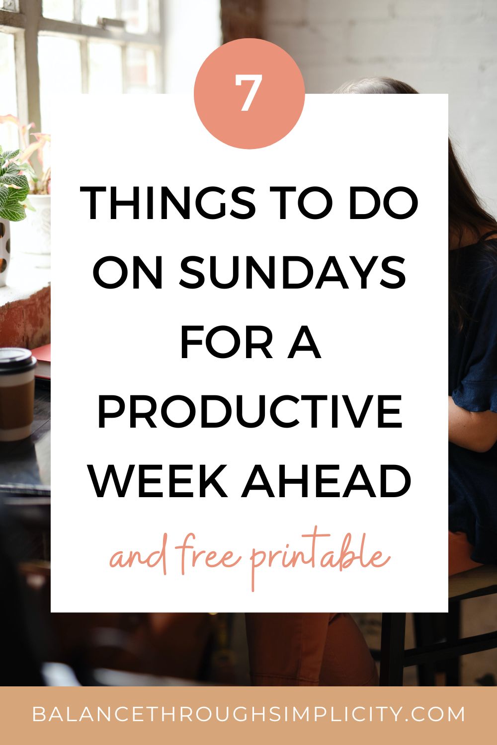 7 Things To Do on Sunday for a Productive Week