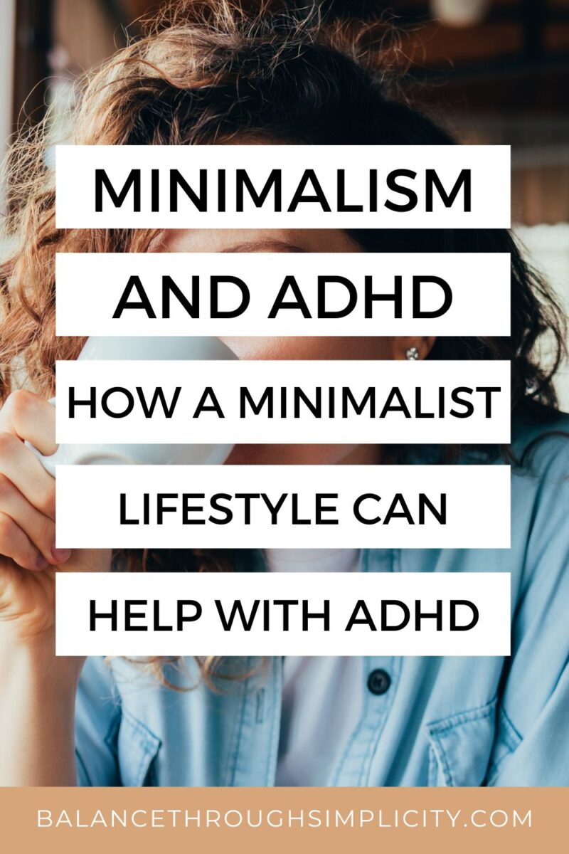Minimalism and ADHD (Attention Deficit Hyperactivity Disorder)