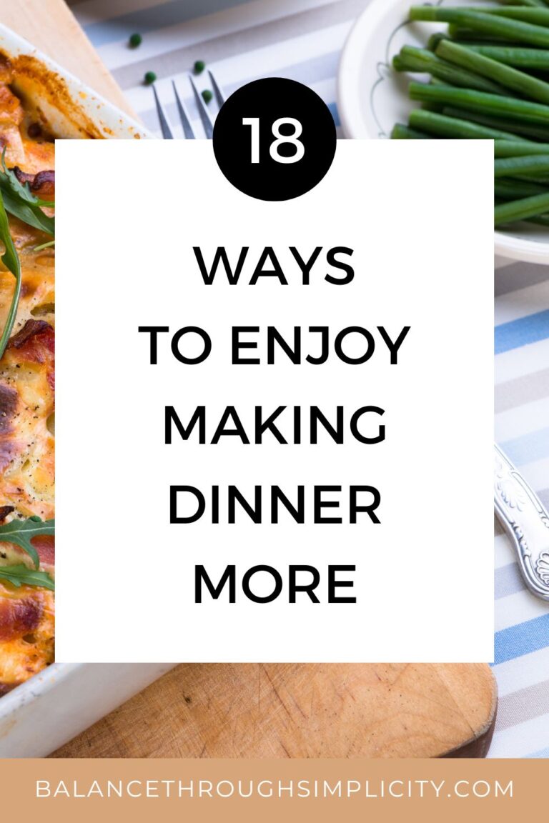 18 Ways to Enjoy Making Dinner More