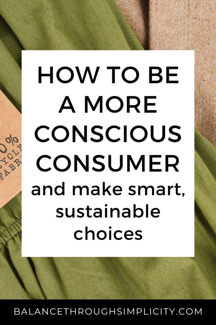 Key Principles of Conscious Consumerism and Making Smart, Sustainable ...