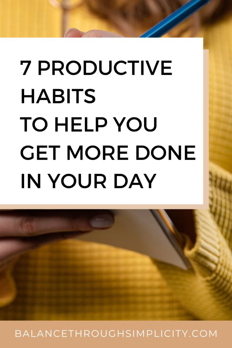 7 Productive Habits to Help You Declutter Your Time and Get More Done ...