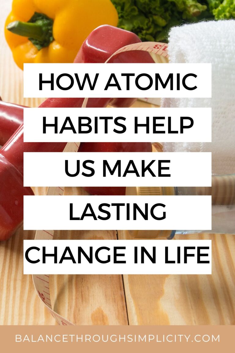 How Atomic Habits Help Us Make Lasting Changes in Life