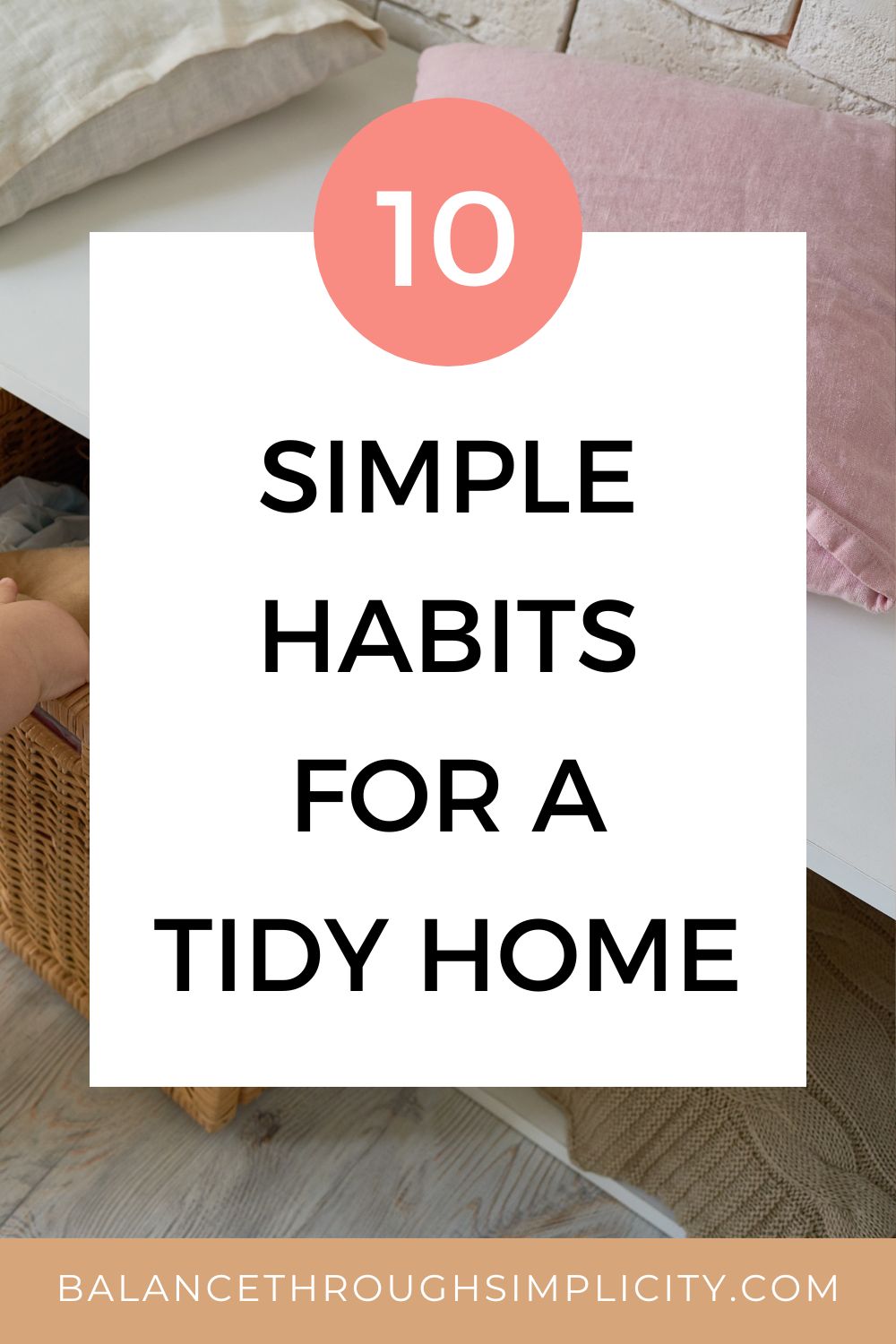 10 Simple Habits for a Tidy Home