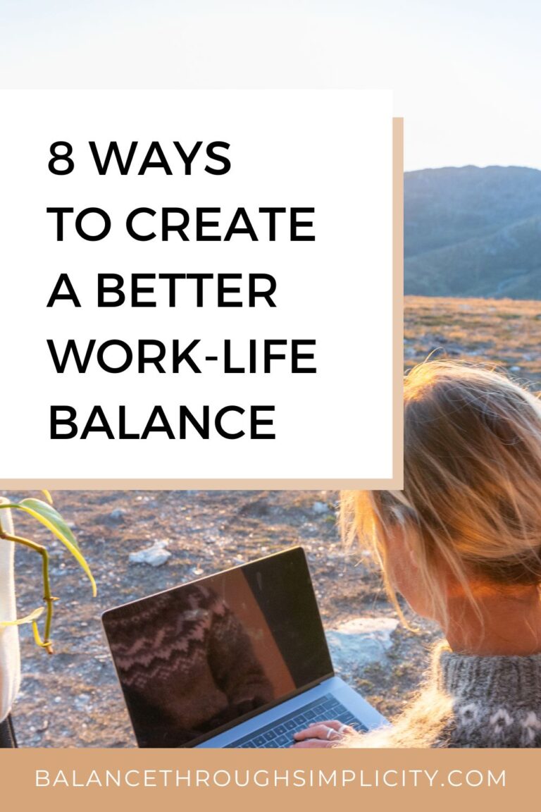 8 Ways to Create a Better Work-Life Balance