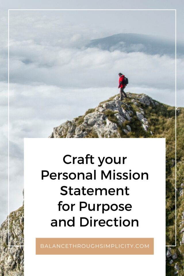 Craft a Personal Mission Statement for Purpose and Direction