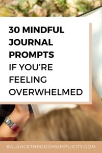 30 Mindfulness Journal Prompts to Ease a Cluttered Mind