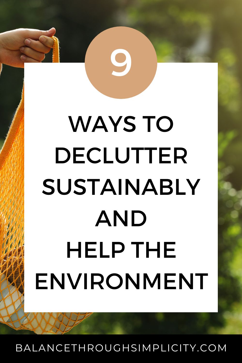 Sustainable Decluttering: 9 Ways to Declutter in an Eco-Friendly Way