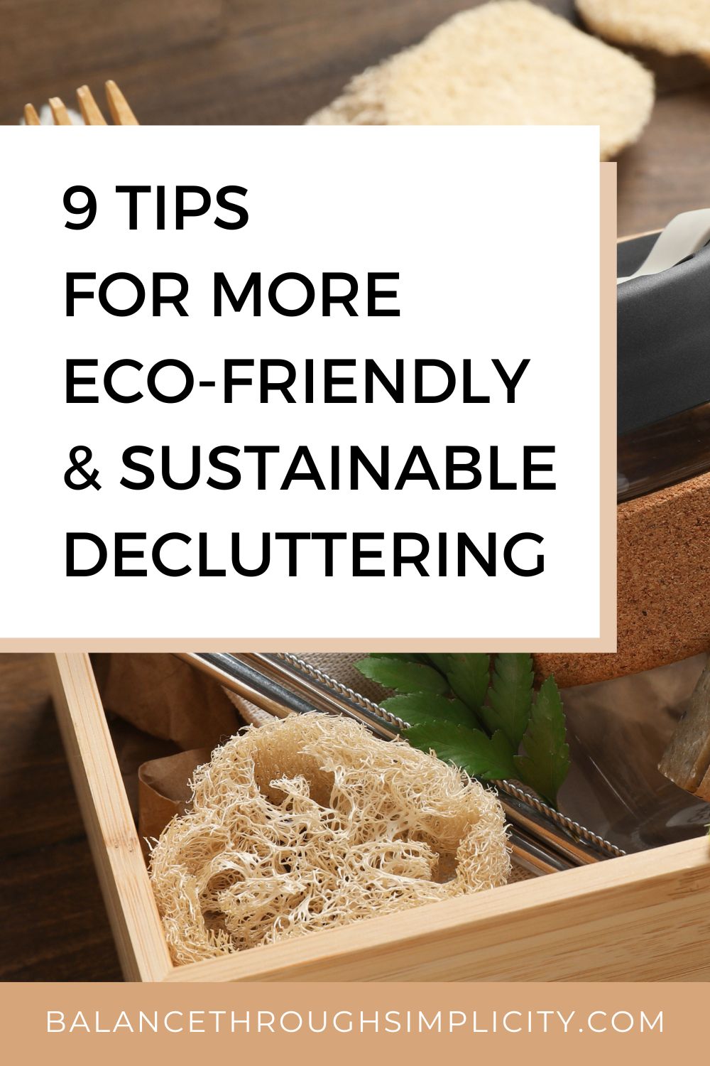 Sustainable Decluttering: 9 Ways to Declutter in an Eco-Friendly Way