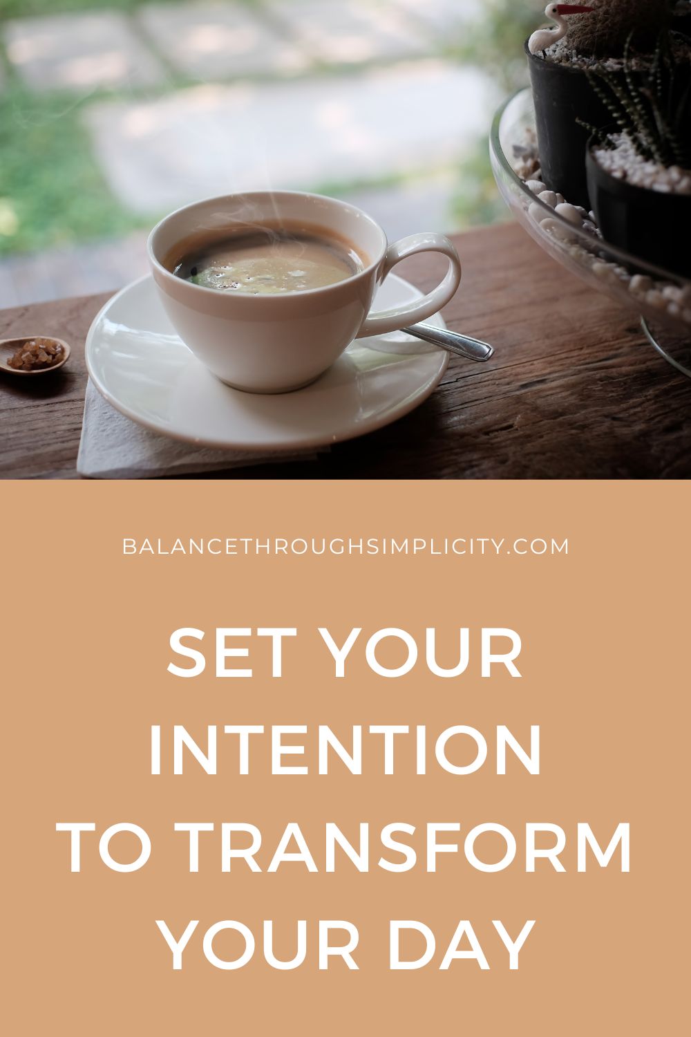 How to Set Your Intention to Transform Your Day