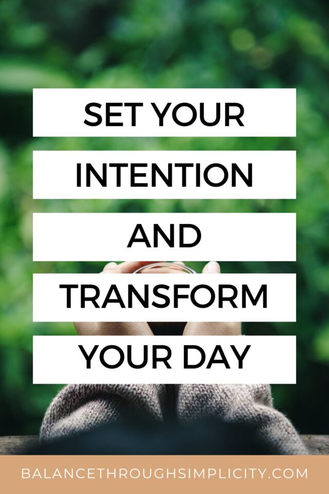 How to Set Your Intention to Transform Your Day