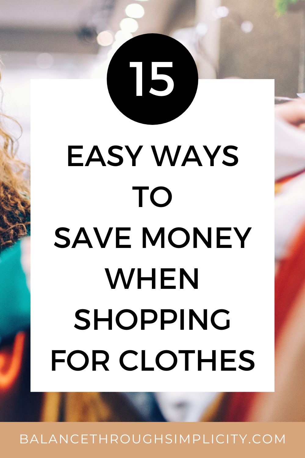 15 Easy Ways to Save Money When Buying Clothes