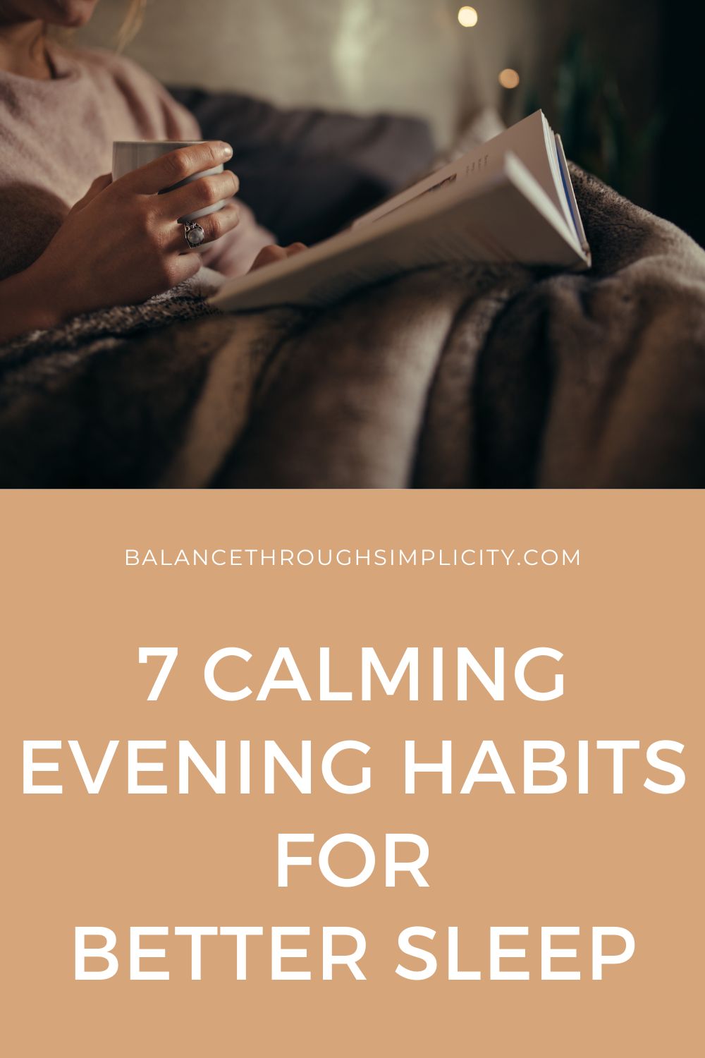 7 Calming Evening Habits for Better Sleep and an Uncluttered Mind