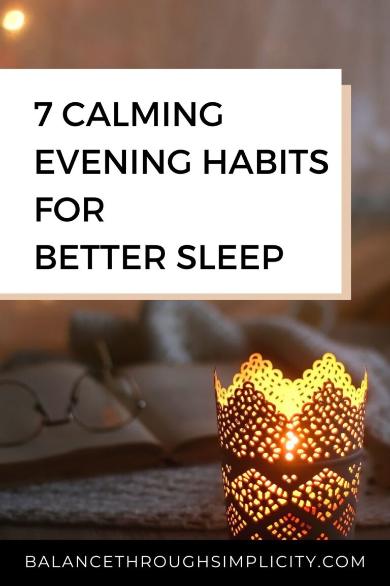 7 Calming Evening Habits for Better Sleep and an Uncluttered Mind