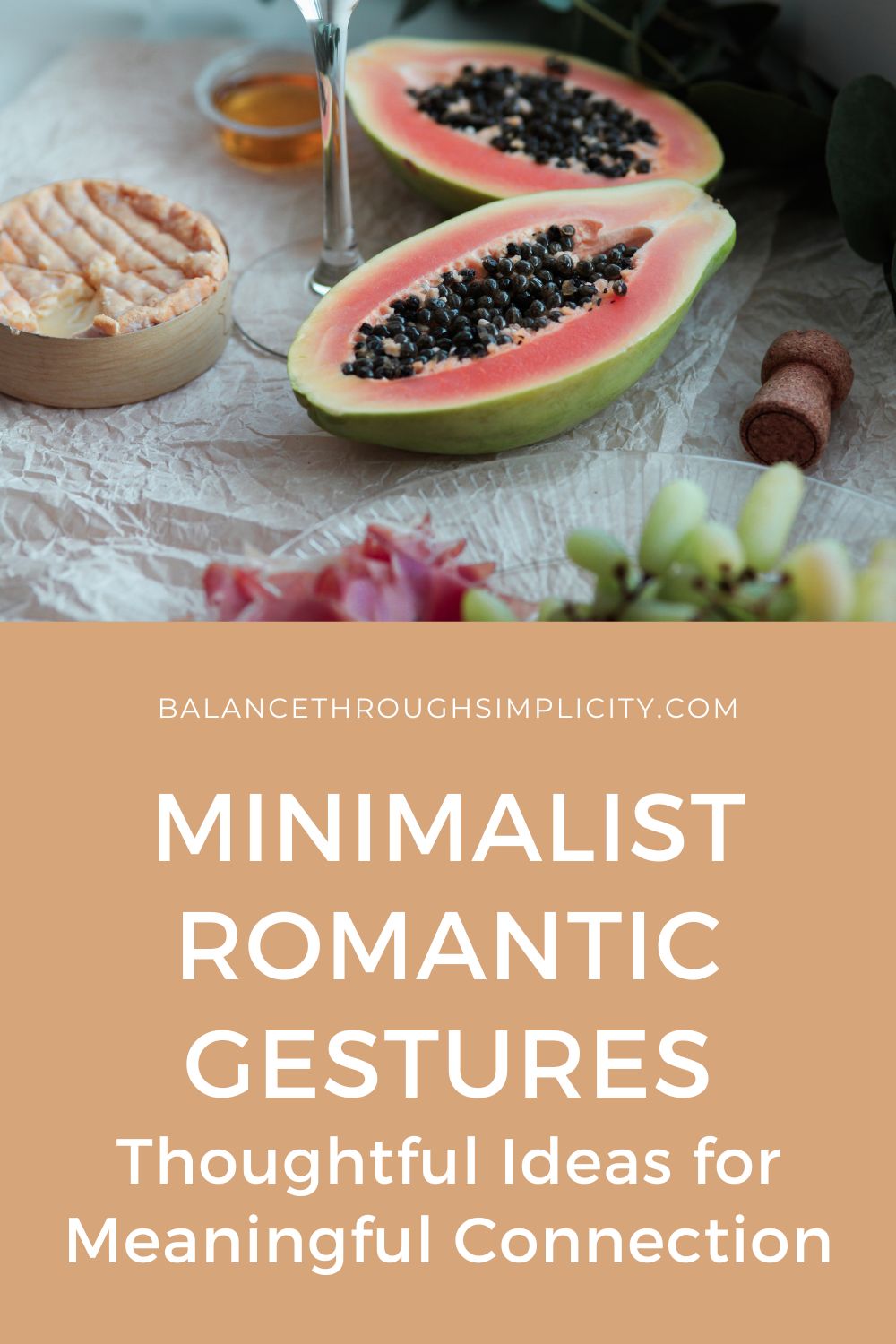 Minimalist Romantic Gestures: Thoughtful Ideas for Meaningful Connection