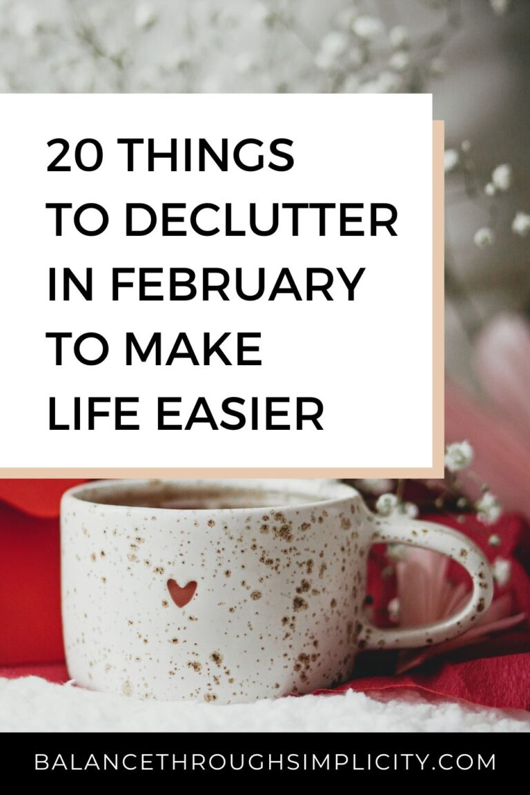 20 Things to Declutter in February to Simplify Your Home and Life