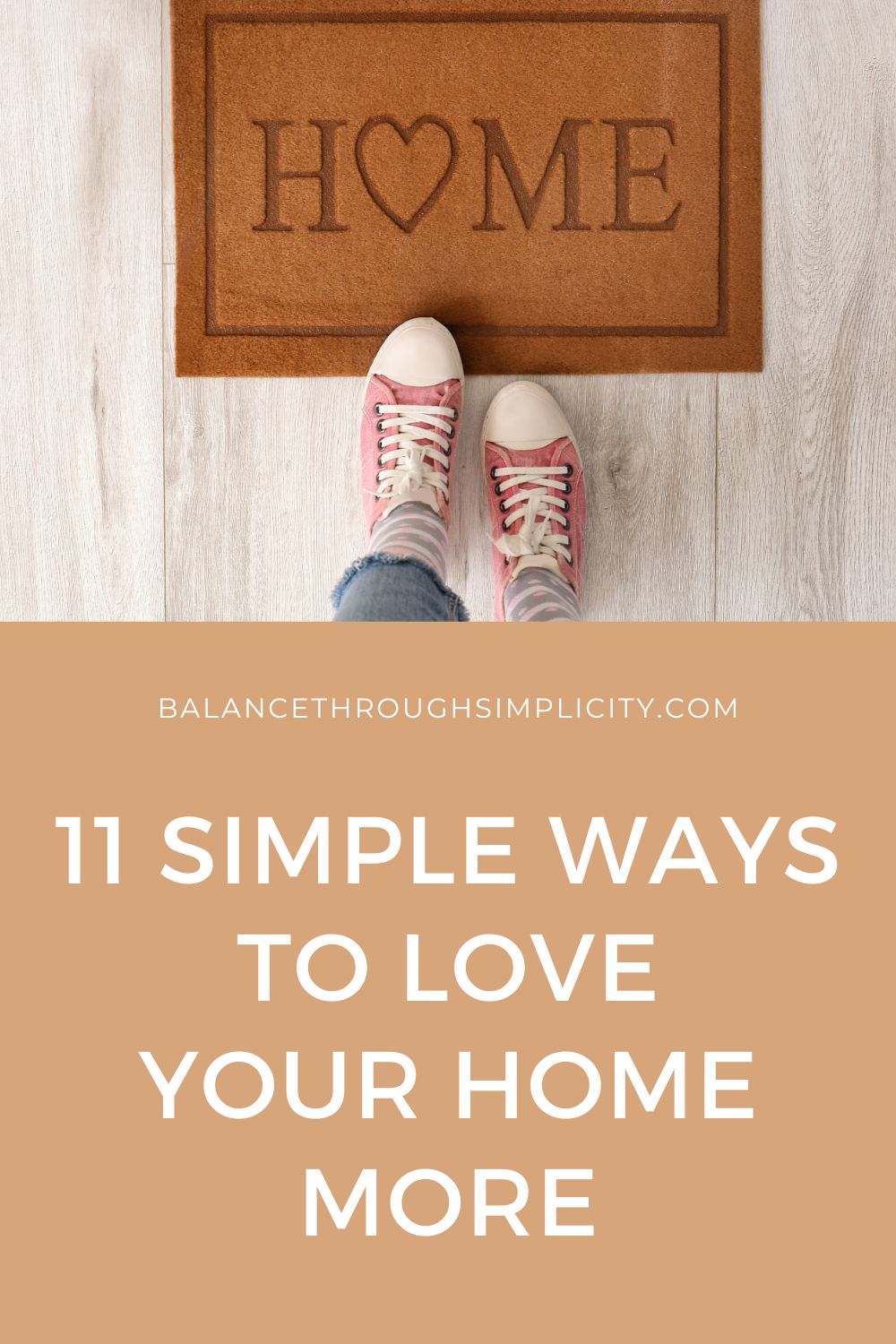 11 Simple Ways to Love Your Home More