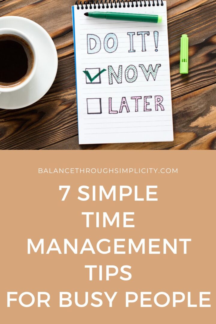7 Simple Time Management Strategies for Busy People