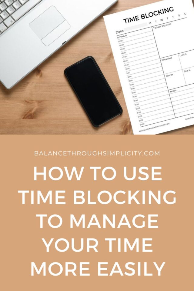 How to Use Time Blocking to Declutter and Manage Your Day