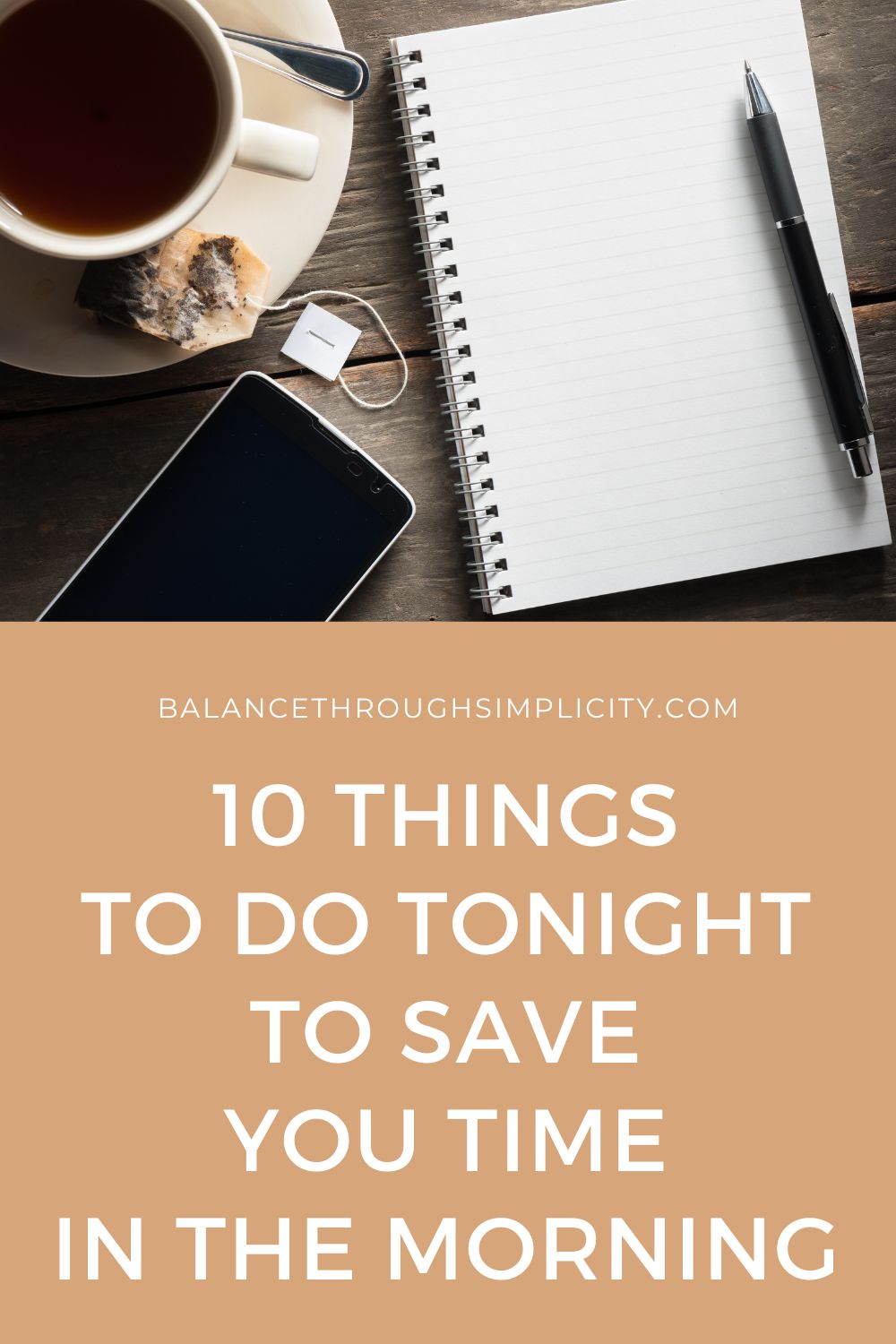 10 Simple Things to Do Tonight to Save You Time Tomorrow