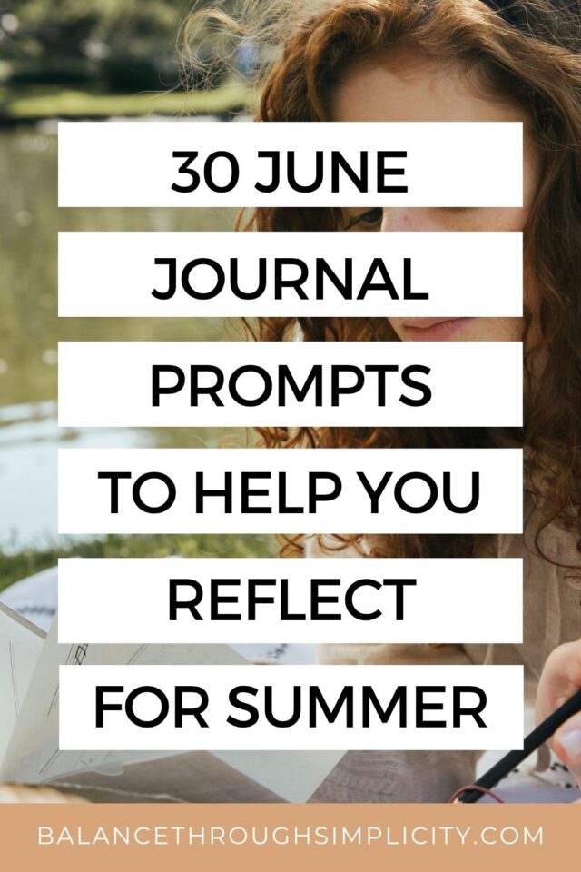 30 June Journal Prompts to Reflect, Reset and Simplify for Summer