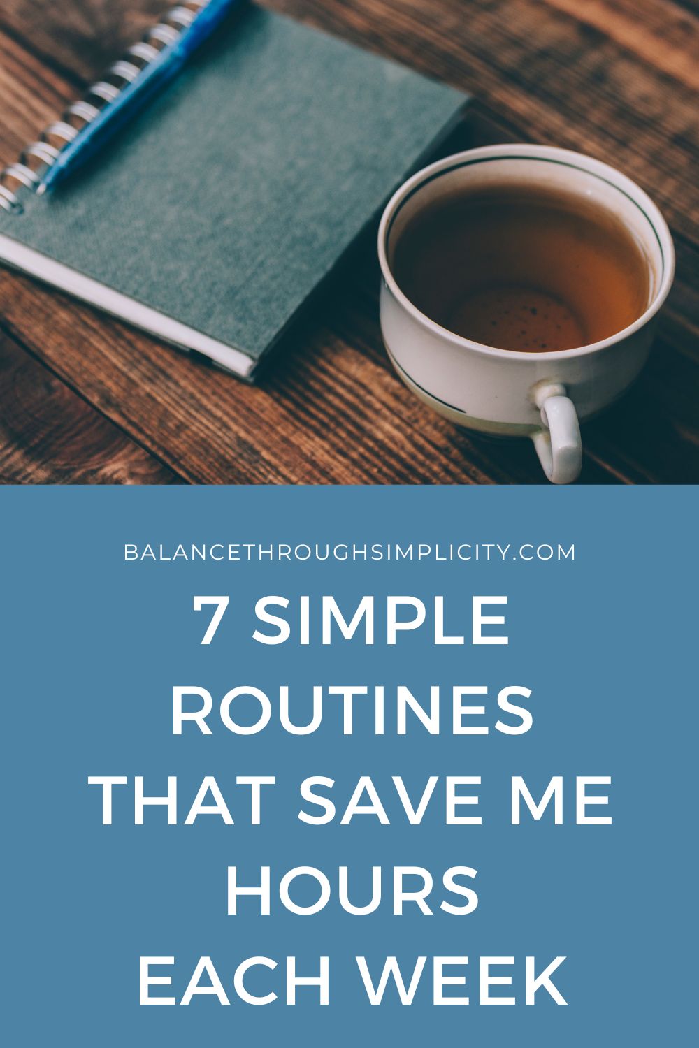 Simple Routines That Save Me Hours Every Week (and Reduce Mental Load)