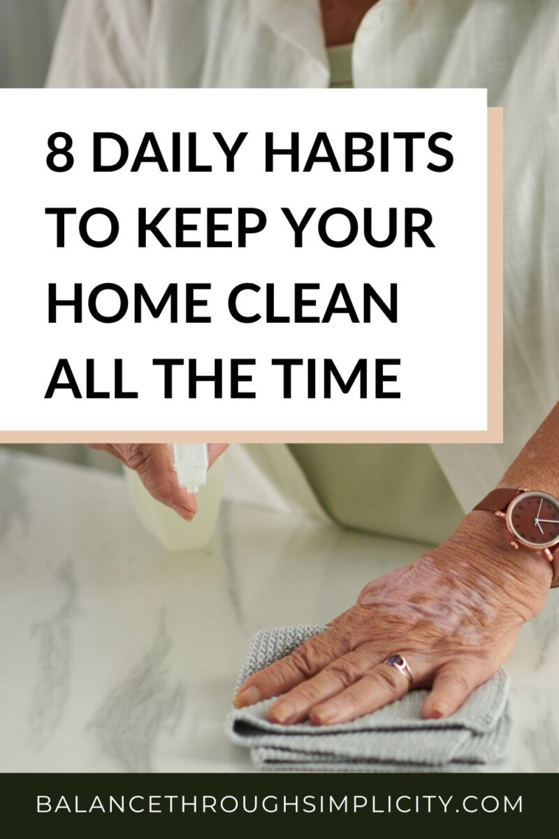8 Daily Habits to Keep Your Home Clean All the Time