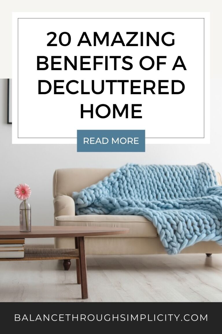 20 Amazing Benefits of Decluttering Your Home (2026 Edition)