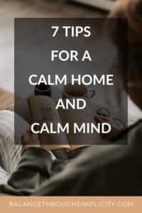 Calm Home, Calm Mind: 7 Tips for a More Peaceful Space