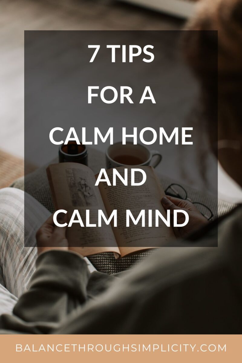 Calm Home, Calm Mind: 7 Tips for a More Peaceful Space