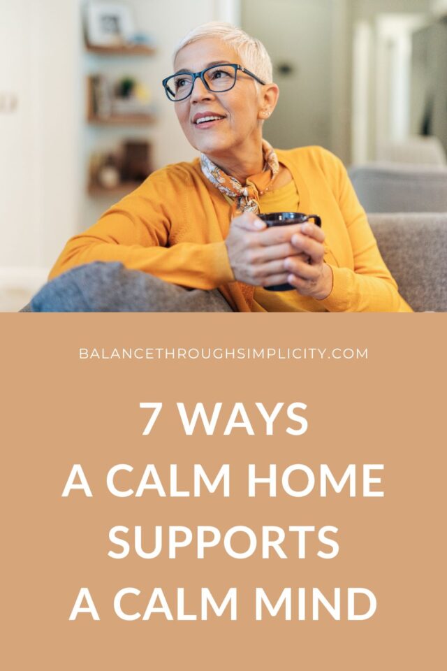 Calm Home, Calm Mind: 7 Tips for a More Peaceful Space