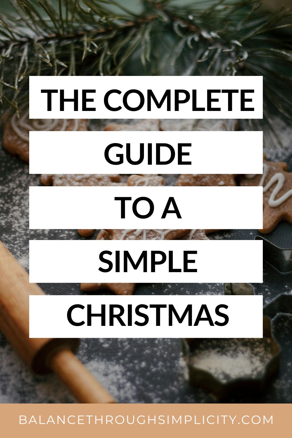 The Complete Guide to a Simple Christmas
