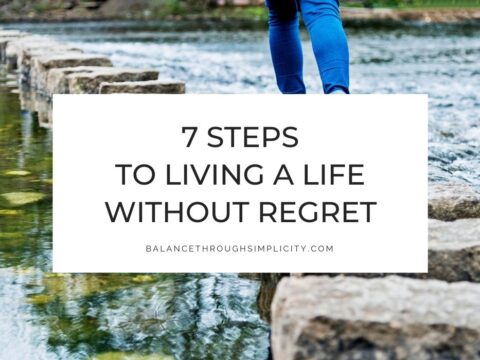 7 Clutter-Free Steps to Living a Life Without Regret