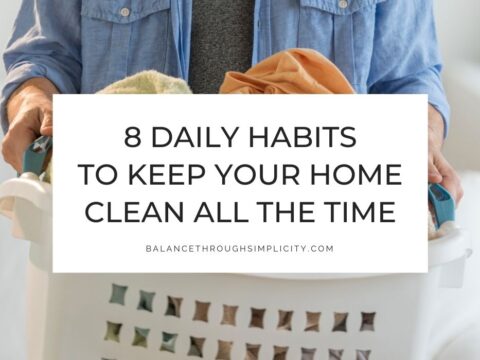8 Daily Habits to Keep Your Home Clean All the Time