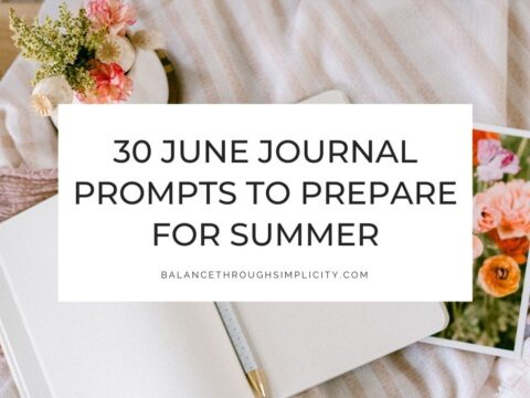 30 June Journal Prompts to Reflect, Reset and Simplify for Summer