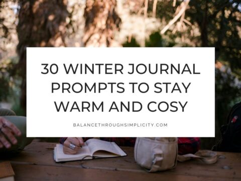 30 Winter Journal Prompts to Stay Warm and Cosy with Your Thoughts